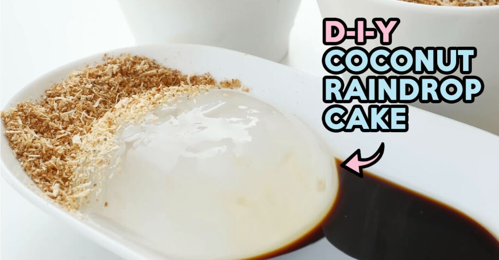 raindrop cake Archives - Eatbook.sg - Local Singapore Food Guide And ...