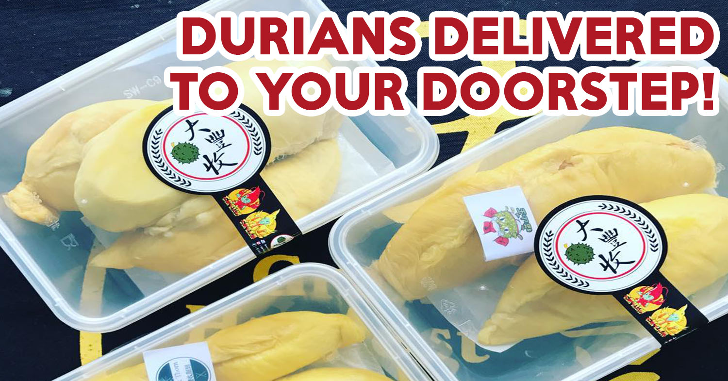 7 Durian Delivery Services To Check Out Now That Durian Prices Are ...