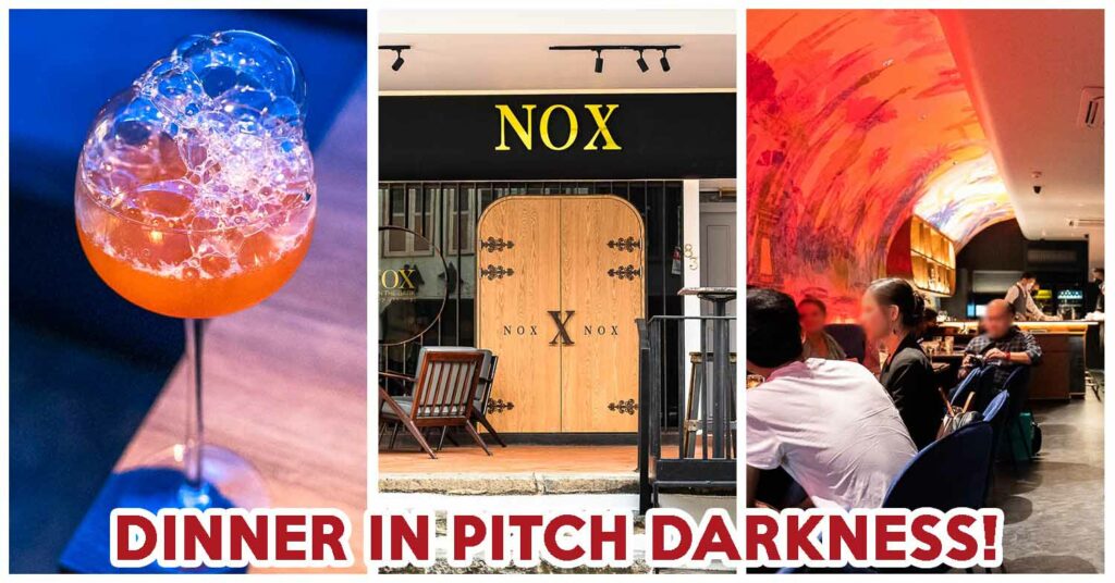 nox dine in the dark Archives - Eatbook.sg - Local Singapore Food Guide ...