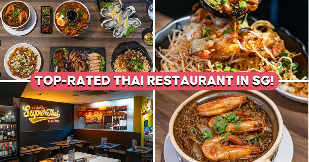 Super Thai By Soi Aroy Review: Legit Thai Restaurant In Aljunied ...