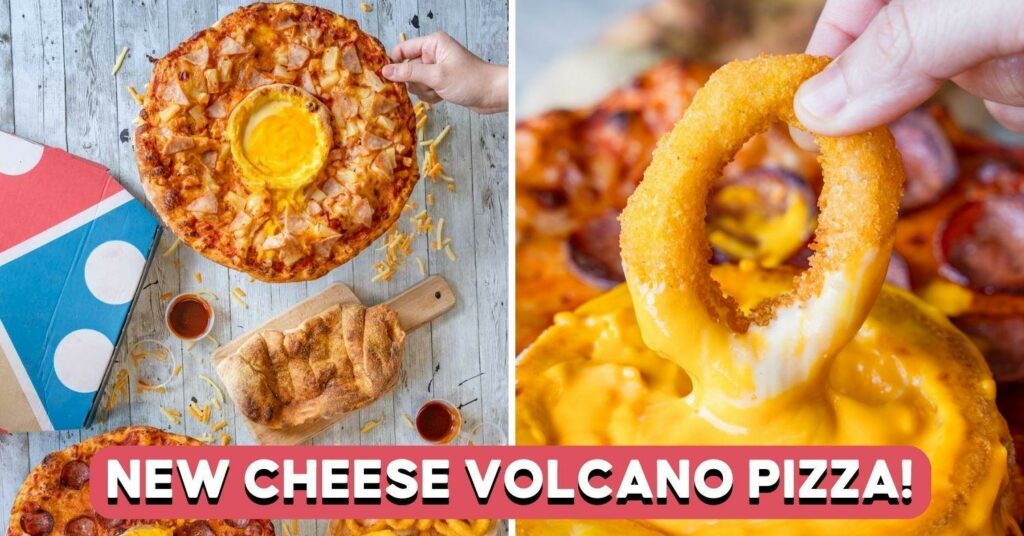domino's cheese volcano pizza Archives - Eatbook.sg - Local Singapore ...